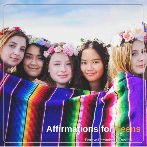 Positive Affirmations for Teens to Help Them Shift Their ...